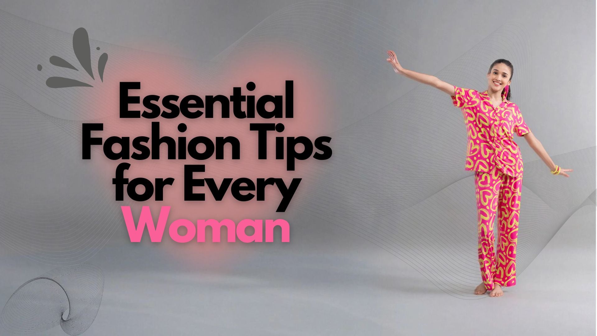 Essential Fashion Tips for Every Woman – NeceSera